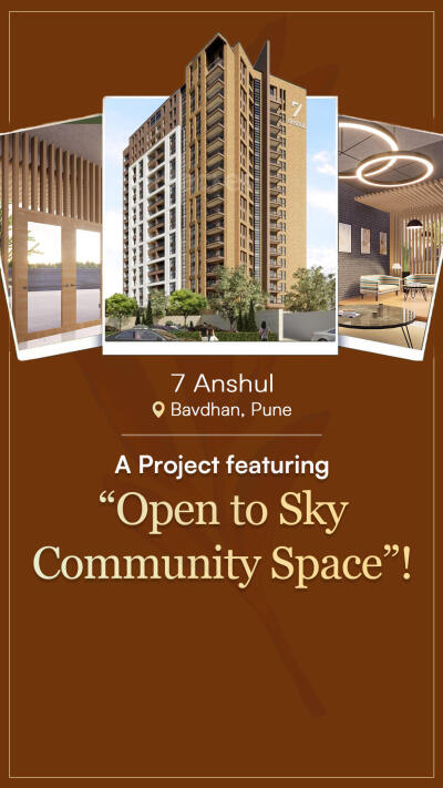 7 Anshul Bavdhan, Pune | Price List & Brochure, Floor Plan, Location Map & Reviews