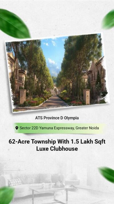 ATS Province D Olympia Sector 22D Yamuna Expressway, Greater Noida ...