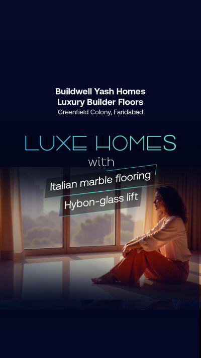 Buildwell Yash Homes Luxury Builder Floors Greenfield Colony, Faridabad ...