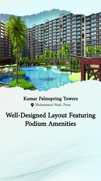 Kumar Palmspring Towers Mohammed Wadi, Pune | Price List & Brochure ...