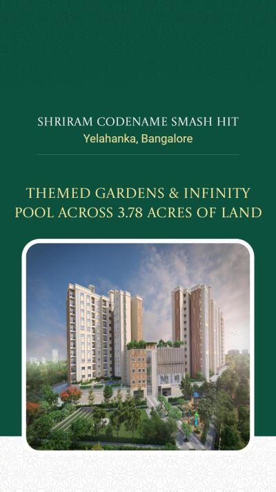 Shriram Codename Smash Hit, Yelahanka, Bangalore - Price starting at 77.35 L