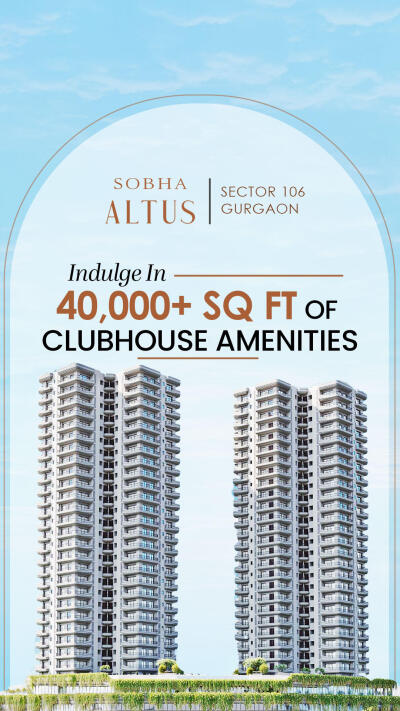 Sobha Altus Sector 106, Gurgaon | Price List & Brochure, Floor Plan, Location Map & Reviews